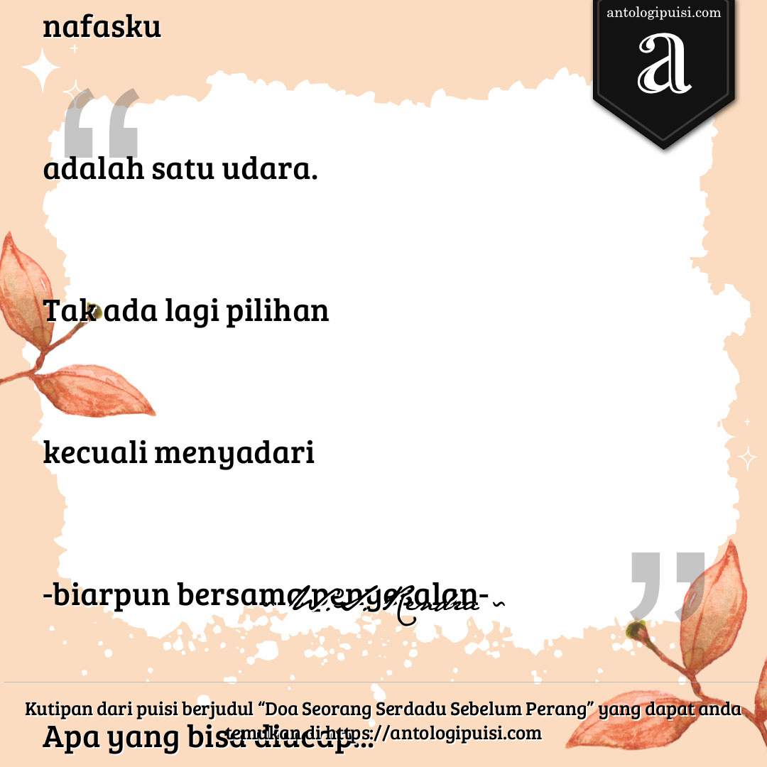 Puisi W.S. Rendra Berjudul Doa Seorang Serdadu Sebelum Perang 29 Baris ...