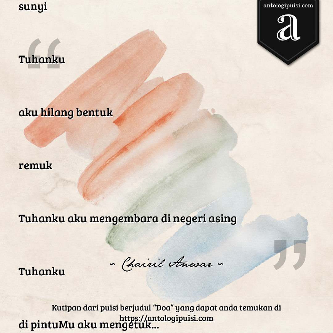 Puisi Chairil Anwar Berjudul Doa 15 Baris 15 Bait 6 November 1943